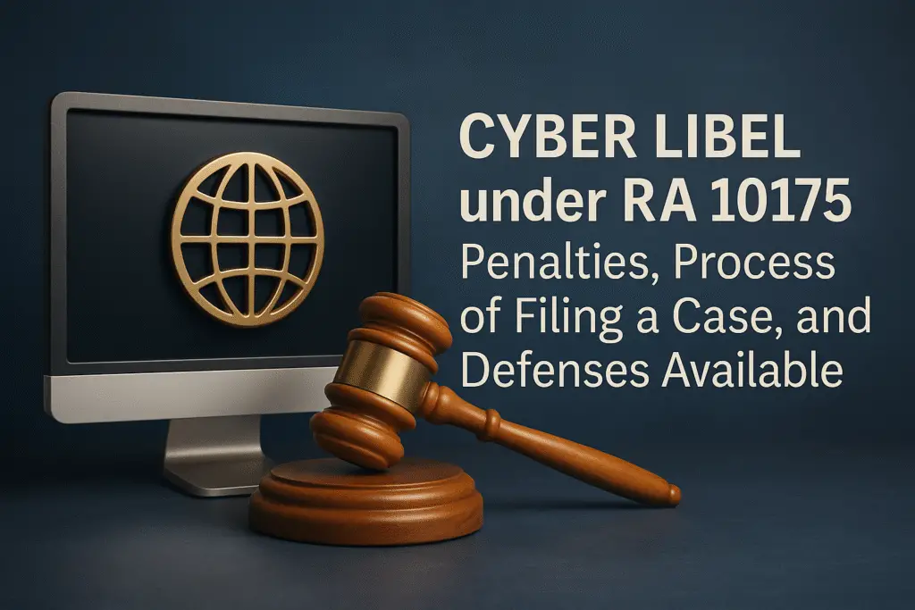Cyber Libel under RA 10175: Penalties, Process of Filing a Case, and ...
